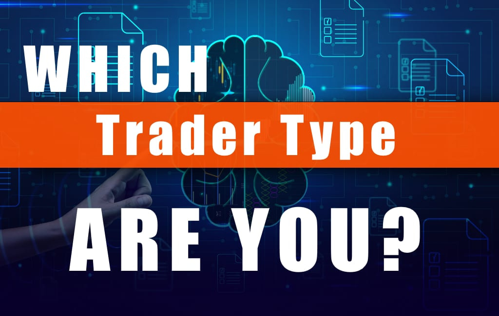 QUIZ: What is Your Trader Type? - Trade Maestro